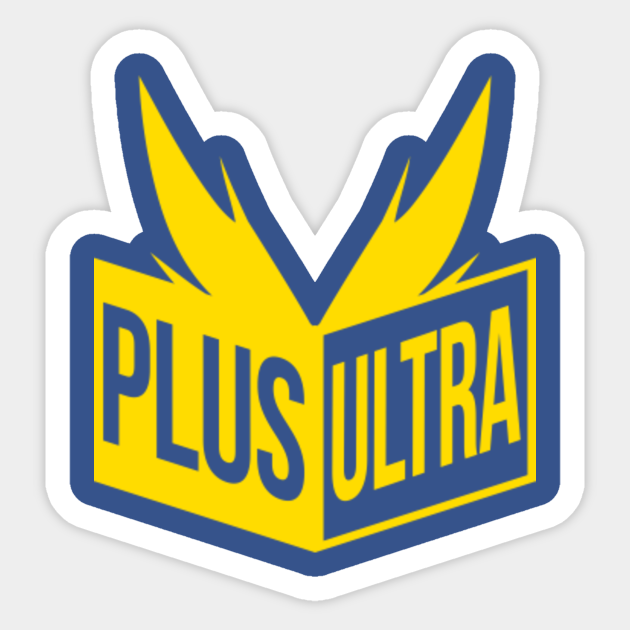 My Hero Academia Plus Ultra My Hero Academia Sticker Teepublic
